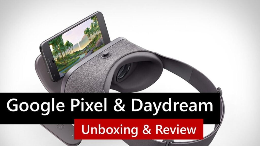 Unboxing y reseña: Google Pixel & Daydream View VR - CÓMO SE CONFIGURA